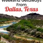 19 Fabulous Weekend Getaways from Dallas - Totally Texas Travel