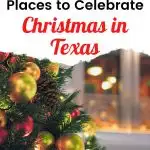 13 Festive Place To Enjoy Christmas In Texas - Totally Texas Travel