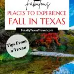 11 Amazing Places to Experience Fall in Texas - Totally Texas Travel