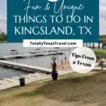 13 Unique Things To Do In Kingsland, Texas - Totally Texas Travel