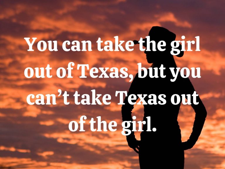 65 Awesome Texas Quotes and Texas Captions - Totally Texas Travel