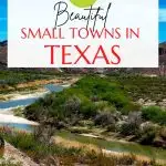30 Charming Texas Small Towns - Totally Texas Travel