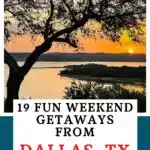 19 Fabulous Weekend Getaways from Dallas - Totally Texas Travel