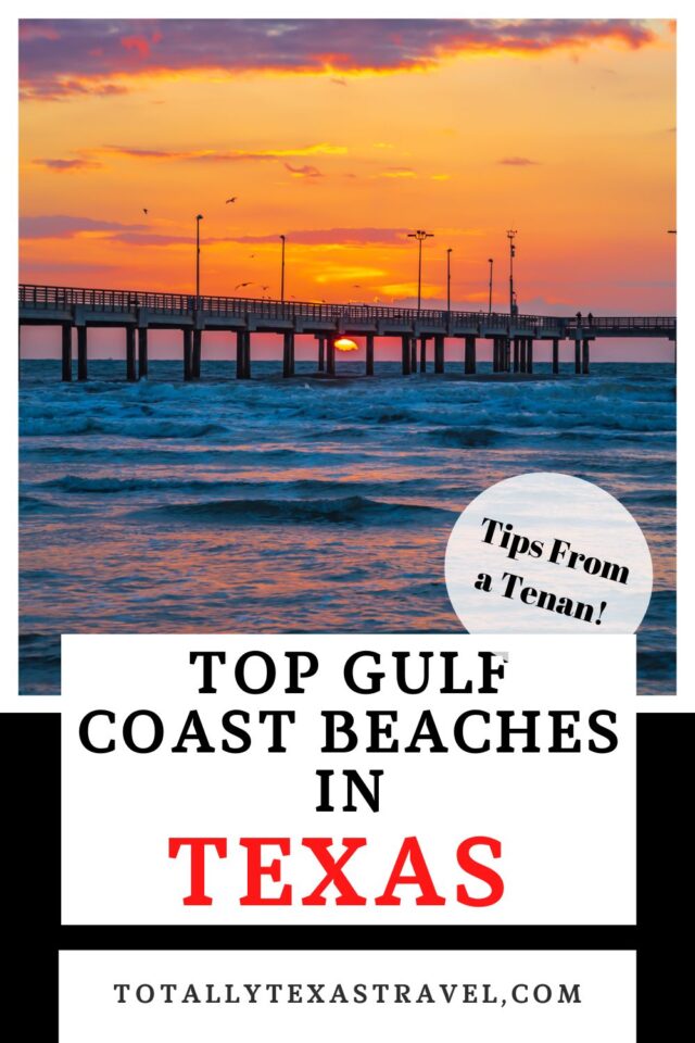 Top Texas Gulf Coast Beaches You Need to Visit - Totally Texas Travel